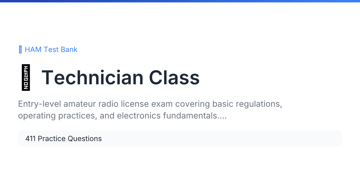 Technician Class | HAM Test Bank